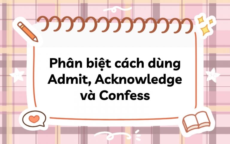 Admit To V Hay Ving? Cấu Trúc & Cách Dùng Chi Tiết